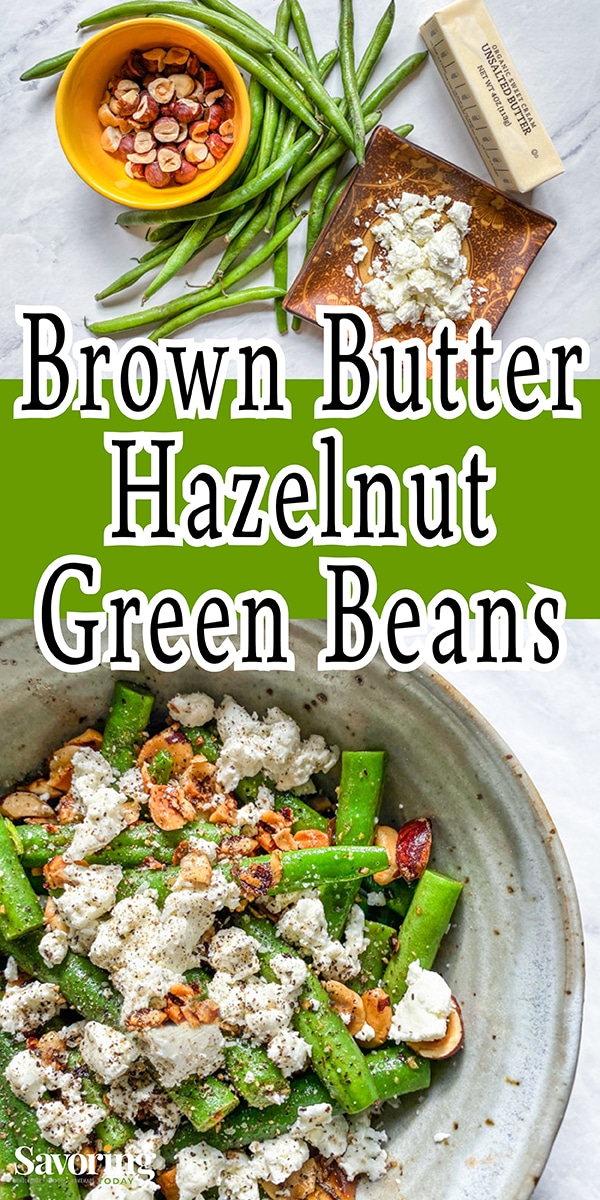 Brown Butter and Hazelnut Green Beans | Savoring Today