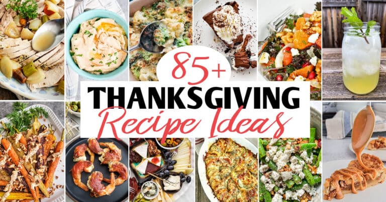 85+ Thanksgiving Dinner Ideas for Every Course | Savoring Today