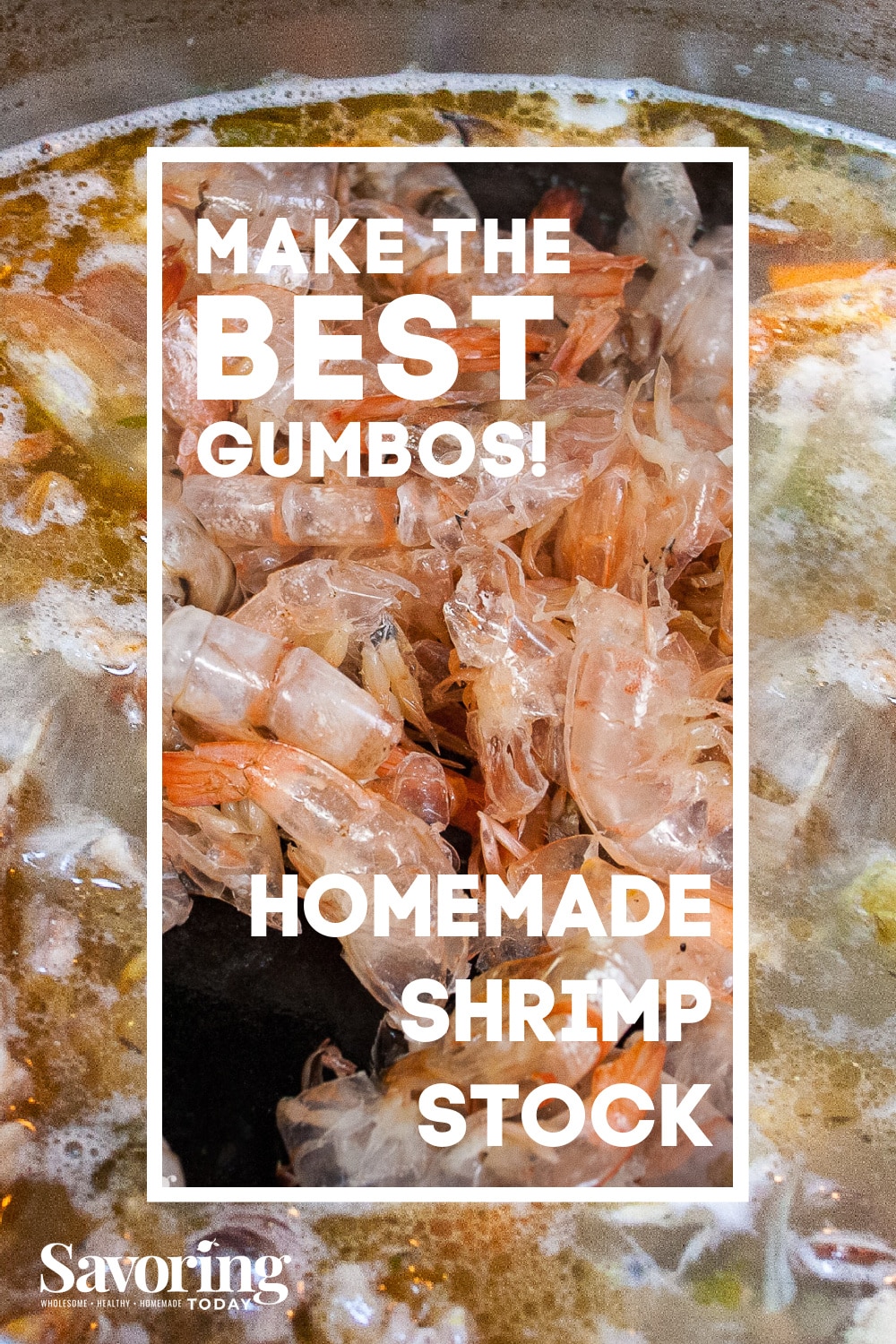 Easy Homemade Shrimp Stock | Savoring Today