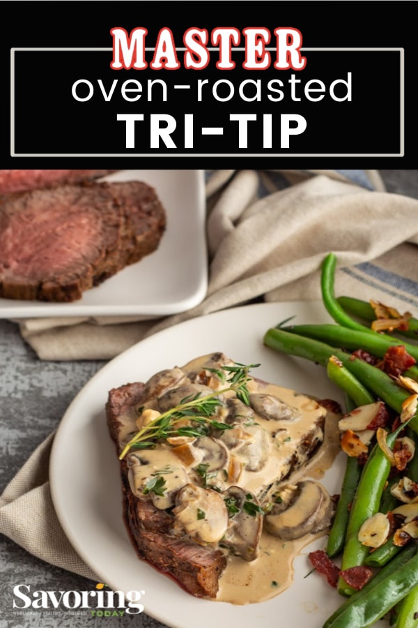 Mastering Oven Roasted Tri-Tip (5 Expert Top Tips) | Savoring Today