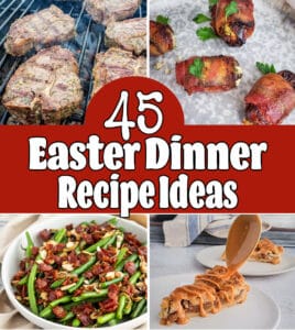 45 BEST Easter Dinner Recipe Roundup | Savoring Today